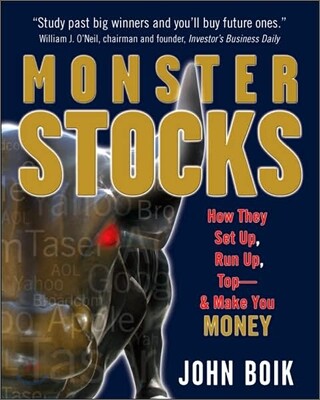 Monster Stocks: How They Set Up, Run Up, Top and Make You Money - 예스24