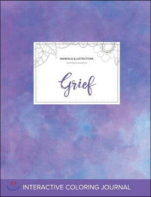 Adult Coloring Journal: Grief (Mandala Illustrations, Purple Mist) - 예스24
