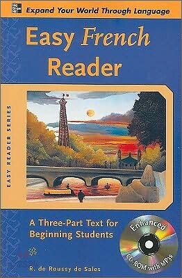 Easy French Reader: A Three-Part Text For Beginning Students [With ...