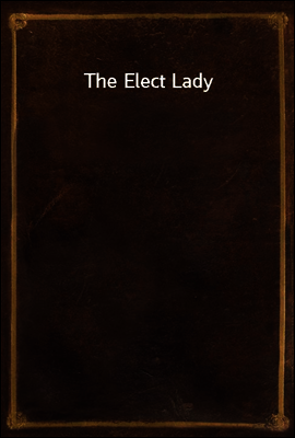 [전자책] The Elect Lady - 예스24