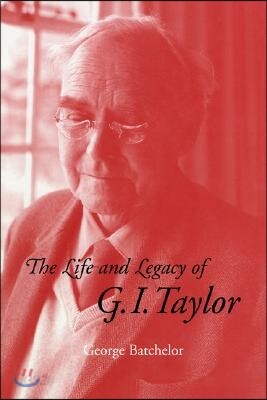The Life and Legacy of G. I. Taylor - 예스24