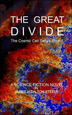 The Great Divide: The Cosmic Cell series Book 1 - 예스24