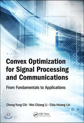 Convex Optimization for Signal Processing and Communications - 예스24