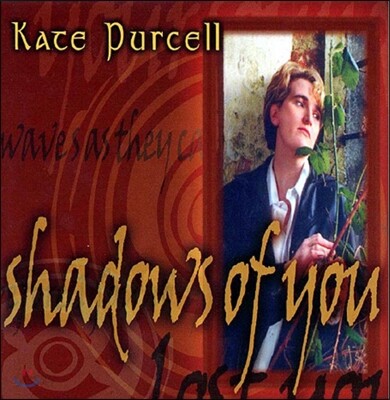 Kate Purcell (케이트 퍼셀) - Shadows of You - 예스24