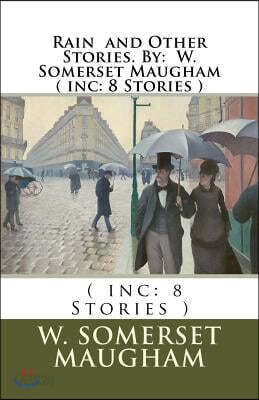 Rain and Other Stories. By: W. Somerset Maugham ( inc: 8 Stories ) - YES24