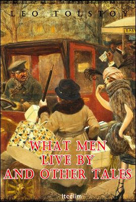 사람은 무엇으로 사는가 What men live by and other tales (영어 원서 읽기) - YES24