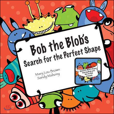 Bob the Blob's Search for the Perfect Shape - 예스24