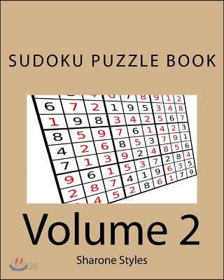 Sudoku Puzzle Book - Vol. 2 - 200 Puzzles from Easy to Very Hard: Plus ...