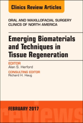 Emerging Biomaterials and Techniques in Tissue Regeneration - 예스24