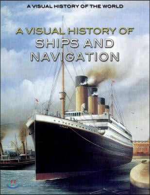 A Visual History of Ships and Navigation - 예스24
