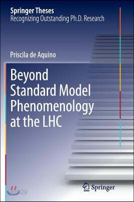 Beyond Standard Model Phenomenology at the Lhc - 예스24