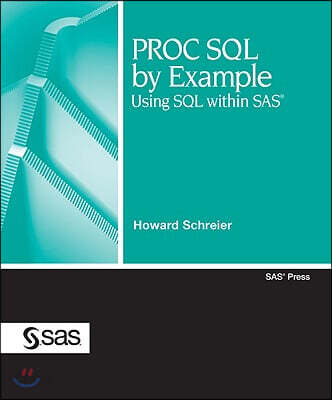 PROC SQL by Example: Using SQL Within SAS - 예스24