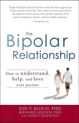The Bipolar Relationship: How to Understand, Help, and Love Your ...