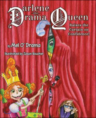 Darlene the Drama Queen Raises the Curtain on Confidence! - 예스24