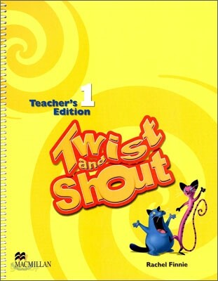 Twist and Shout 1 : Teacher's Edition - YES24