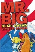 Mr. Big - Bumb Ahead: Live in Japan - 예스24