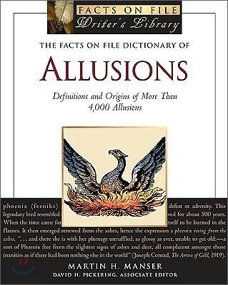 The Facts on File Dictionary of Allusions: Definitions and Origins of ...