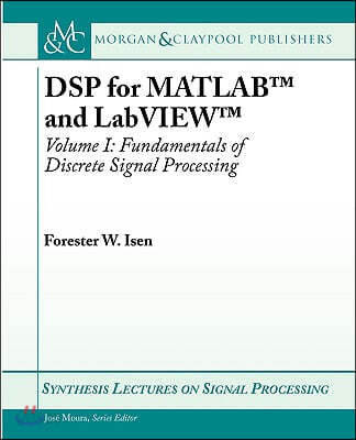 DSP for MATLAB(TM) and LabVIEW(TM) I: Fundamentals of Discrete Signal Processing - 예스24