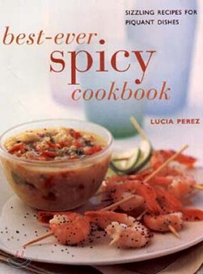 Best Ever Spicy Cookbook - 예스24