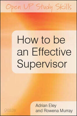 How to Be an Effective Supervisor - 예스24