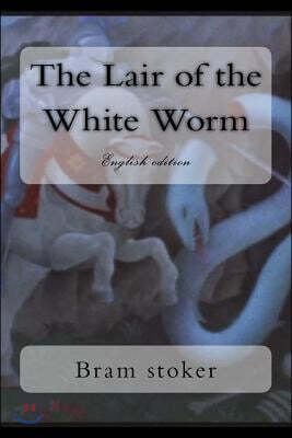 The Lair of the White Worm: English edition - 예스24