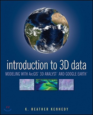 Introduction to 3D Data: Modeling with Arcgis 3D Analyst and Google ...