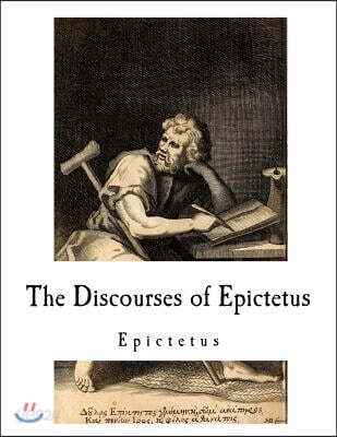 The Discourses of Epictetus: Epictetus - 예스24