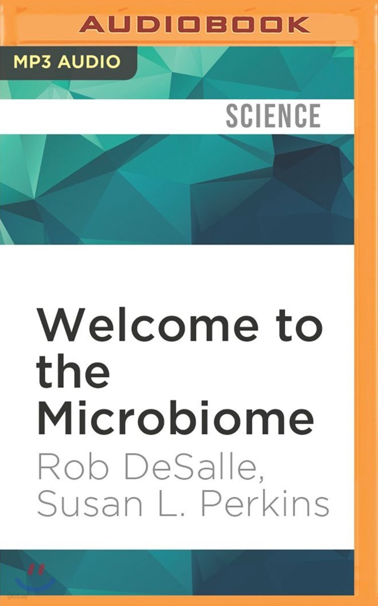 Welcome to the Microbiome: Getting to Know the Trillions of Bacteria ...