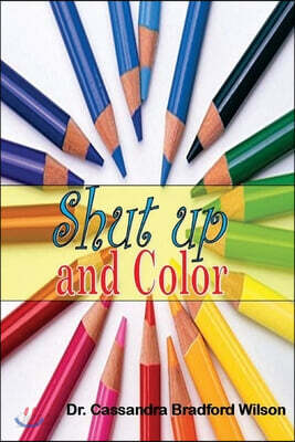 Shut Up and Color - 예스24