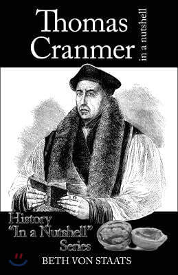 Thomas Cranmer: In a Nutshell - 예스24