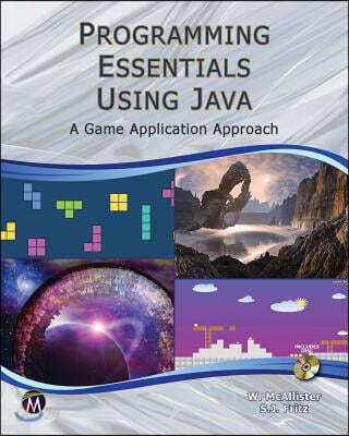 Programming Essentials Using Java: A Game Application Approach - 예스24