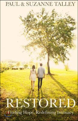 Restored: Giving Hope. Redefining Intimacy. - 예스24