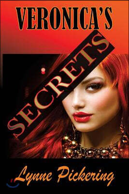 Veronica's Secrets: Love, Lust and Lies | Pickering | Createspace ...