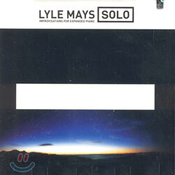 Lyle Mays - Solo/Improvisations For Expanded Piano - YES24