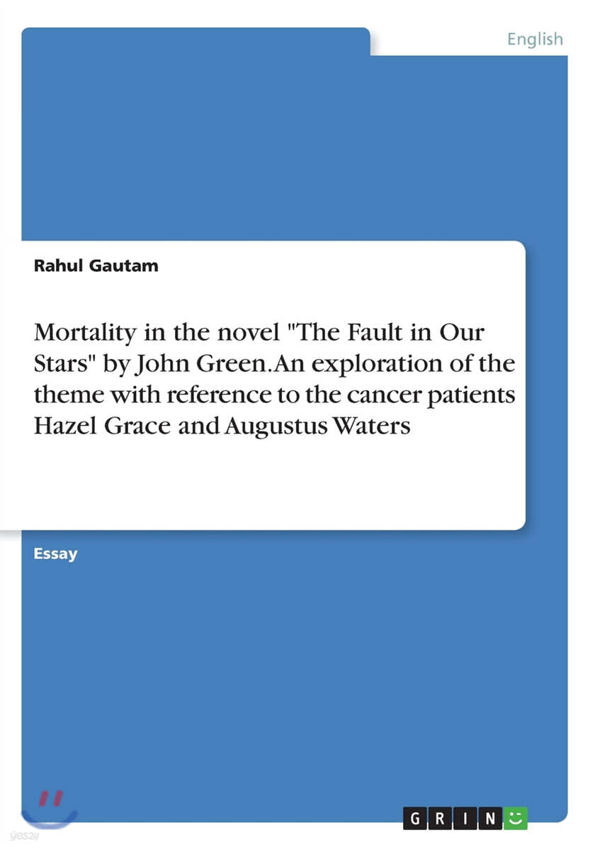 Mortality in the novel "The Fault in Our Stars" by John Green. An ...