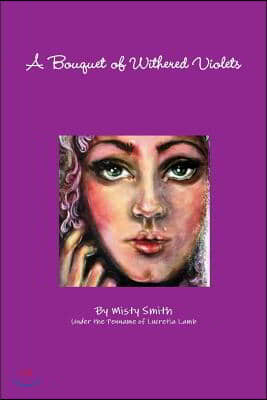 A Bouquet of Withered Violets - 예스24