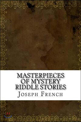 Masterpieces of Mystery Riddle Stories - 예스24