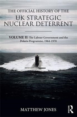 Official History of the UK Strategic Nuclear Deterrent - 예스24