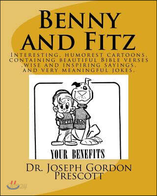 Benny and Fitz: Interesting, Humorest Cartoons, Containing Beautiful ...