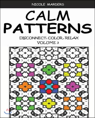 Calm Patterns: Disconnect, Color, Relax Volume 3 - 예스24