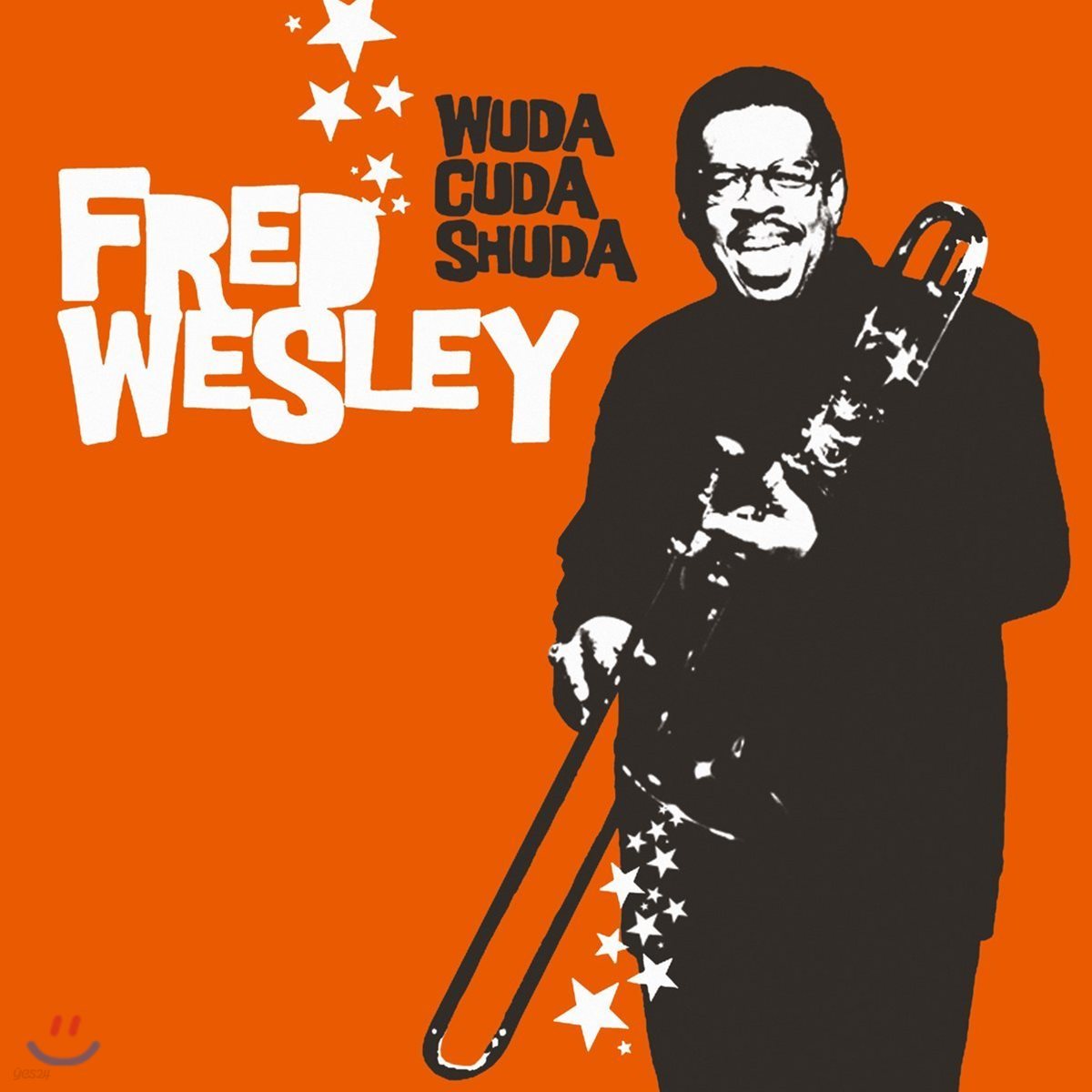 Fred Wesley (프레드 웨슬리) - Wuda Cuda Shuda [LP] - YES24