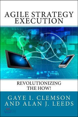 Agile Strategy Execution: Revolutionizing the How! - 예스24