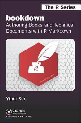 Bookdown: Authoring Books and Technical Documents with R Markdown - 예스24