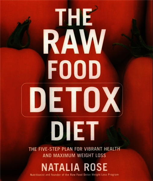 [전자책] The Raw Food Detox Diet | Natalia Rose | HarperCollins - 예스24