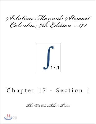 Solution Manual: Stewart Calculus; 7th Edition - 17.1 - 예스24