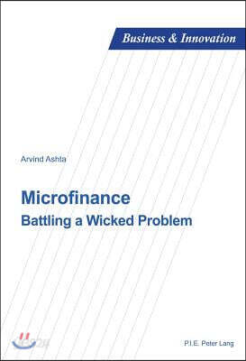 Microfinance: Battling a Wicked Problem - 예스24