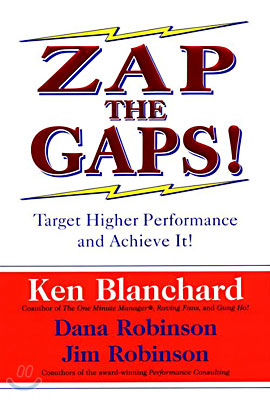 Zap the Gaps!: Target Higher Performance and Achieve It! - 예스24