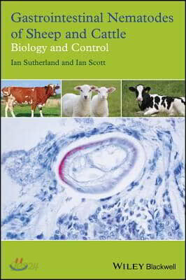 Gastrointestinal Nematodes of Sheep and Cattle: Biology and Control - 예스24