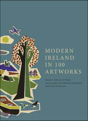 Modern Ireland in 100 Artworks - 예스24