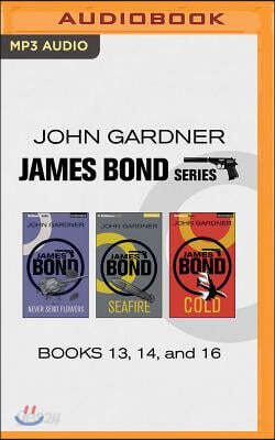 John Gardner - James Bond Series: Books 13, 14, and 16: Never Send ...